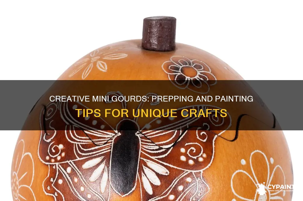 Creative Mini Gourds: Prepping And Painting Tips For Unique Crafts ...