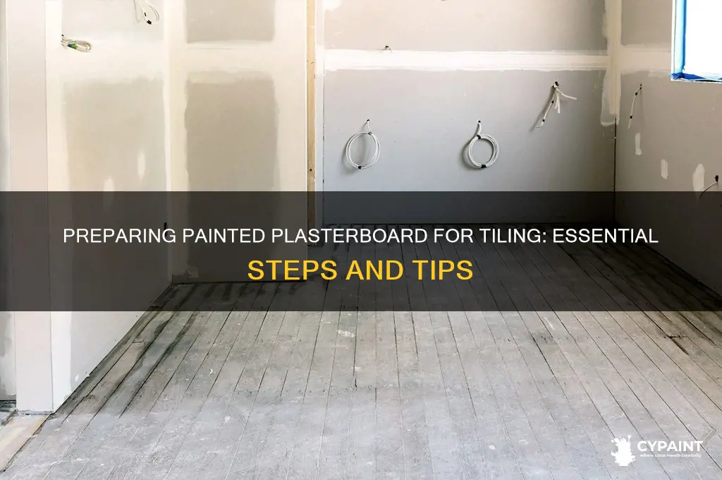 Preparing Painted Plasterboard For Tiling: Essential Steps And Tips ...