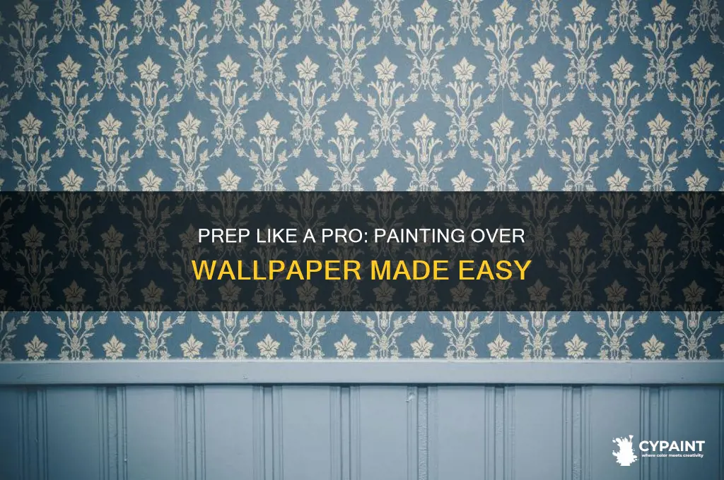 Prep Like A Pro: Painting Over Wallpaper Made Easy | CyPaint