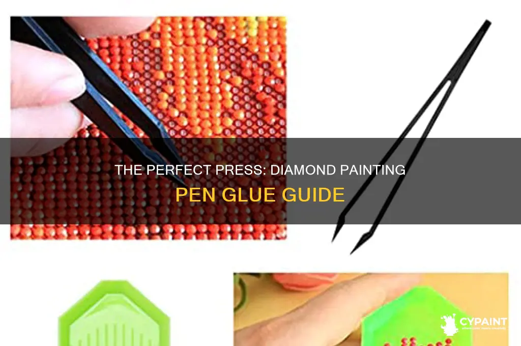 The Perfect Press: Diamond Painting Pen Glue Guide | CyPaint