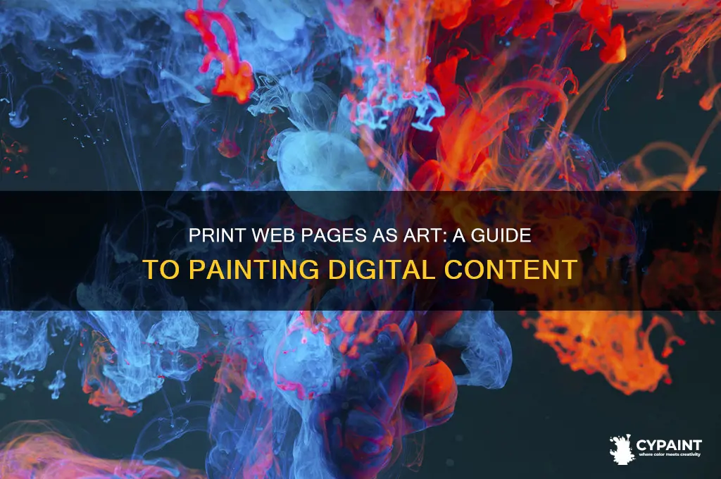 Print Web Pages As Art: A Guide To Painting Digital Content | CyPaint