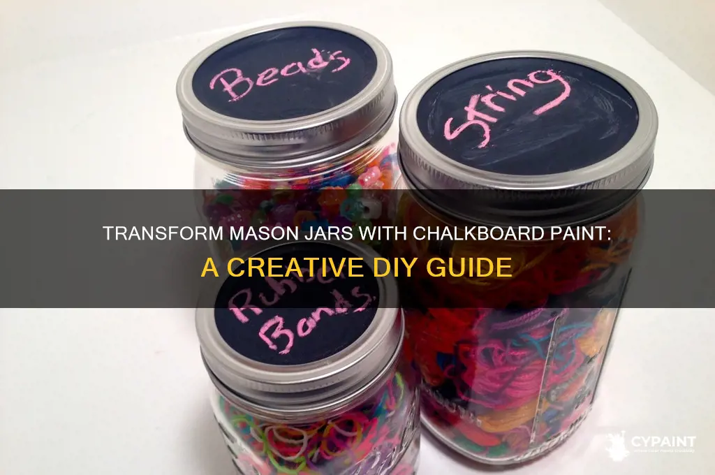 Transform Mason Jars With Chalkboard Paint: A Creative Diy Guide | CyPaint