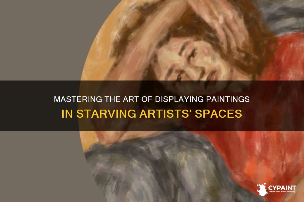 Mastering The Art Of Displaying Paintings In Starving Artists' Spaces ...