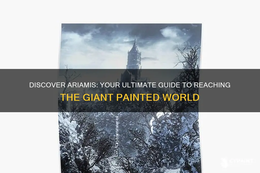 Discover Ariamis: Your Ultimate Guide To Reaching The Giant Painted ...