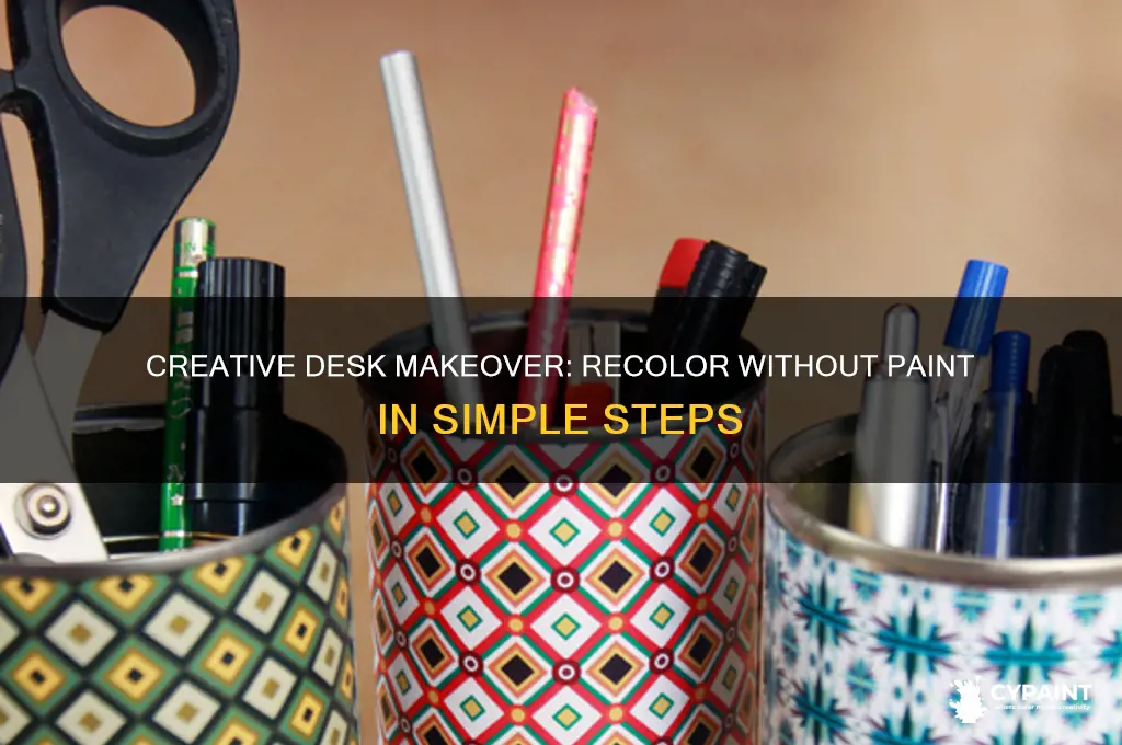 Creative Desk Makeover: Recolor Without Paint In Simple Steps | CyPaint