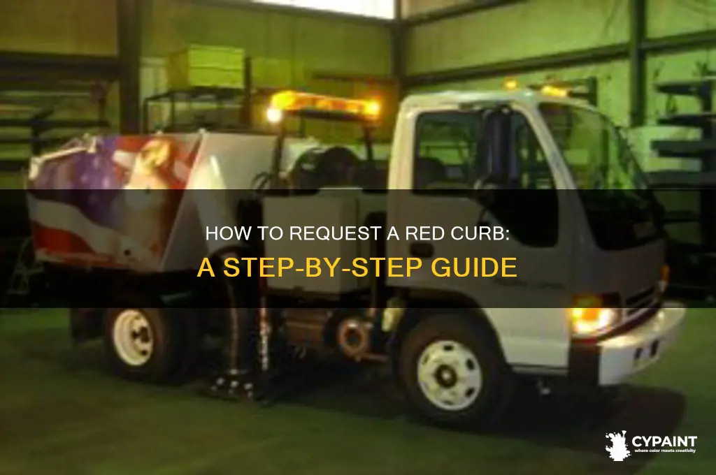 How To Request A Red Curb: A Step-By-Step Guide | CyPaint