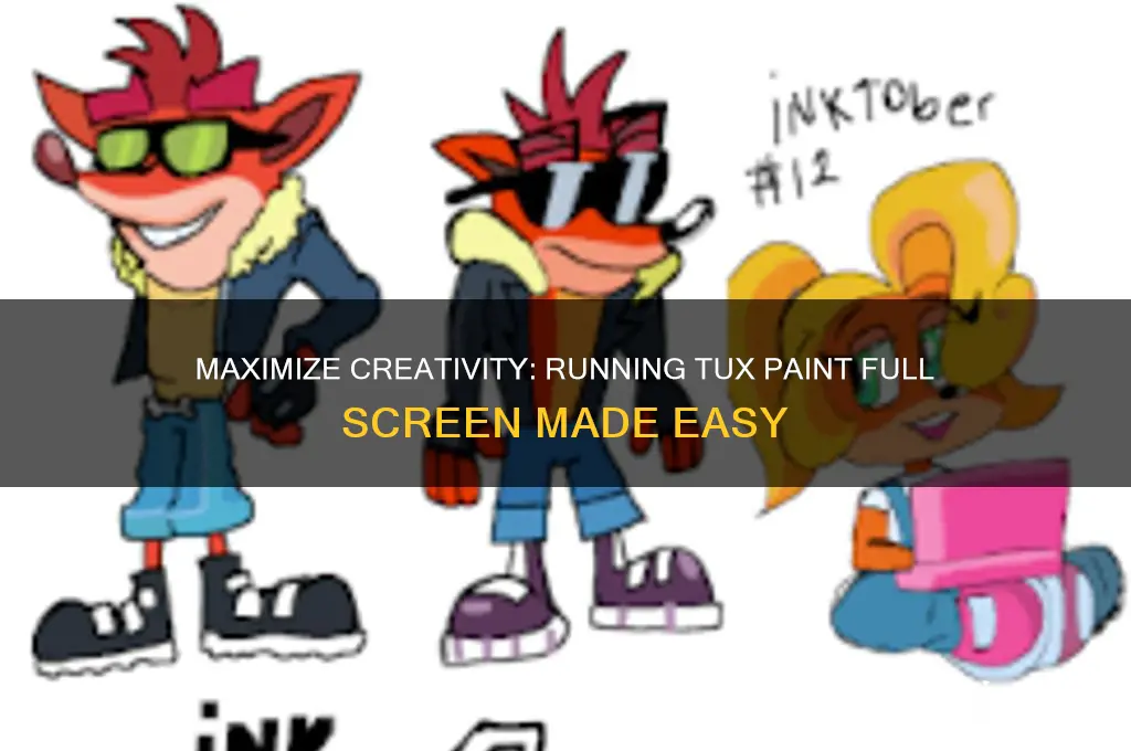 Maximize Creativity: Running Tux Paint Full Screen Made Easy | CyPaint