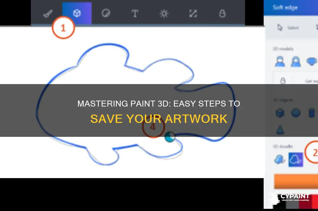 Mastering Paint 3D: Easy Steps To Save Your Artwork | CyPaint