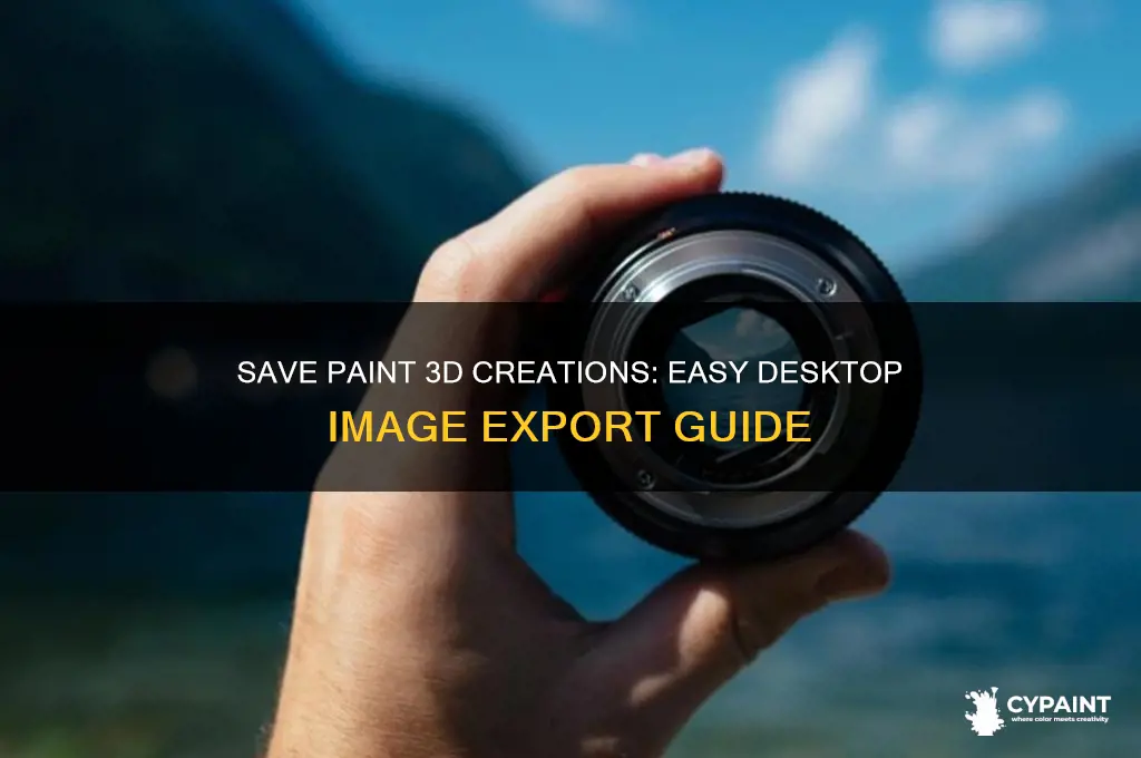 Save Paint 3D Creations: Easy Desktop Image Export Guide | CyPaint