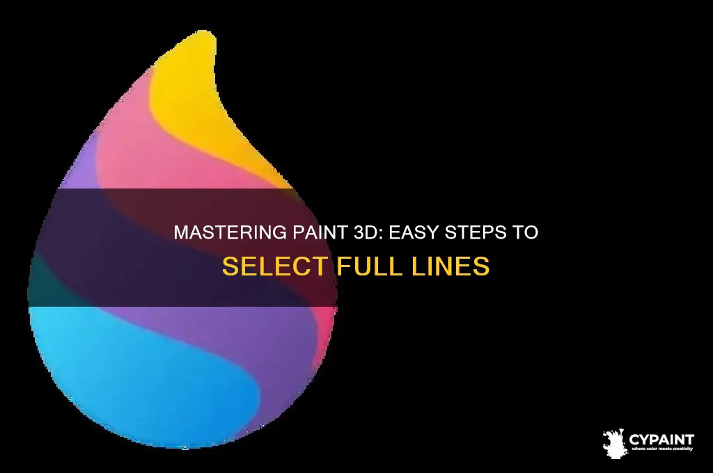 Mastering Paint 3D: Easy Steps To Select Full Lines | CyPaint
