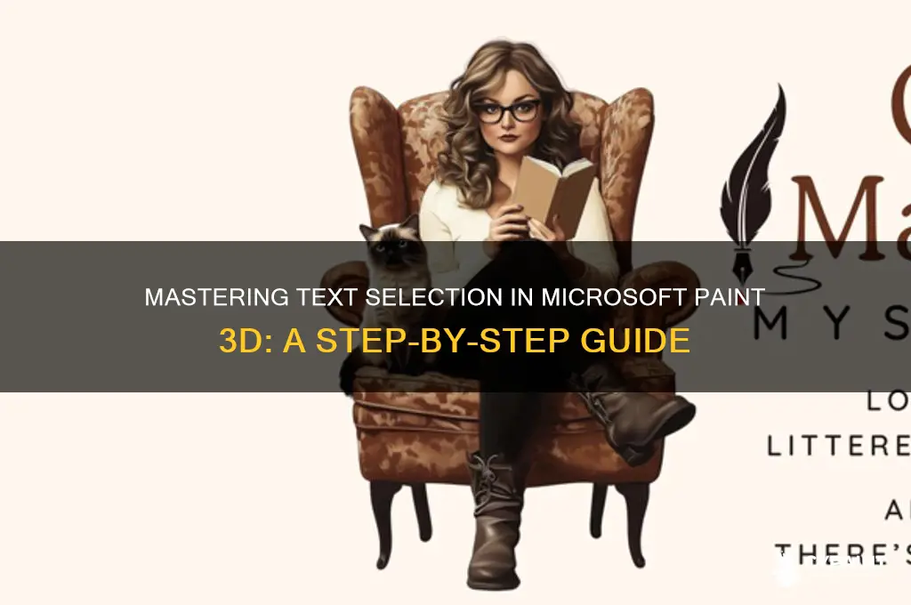 Mastering Text Selection In Microsoft Paint 3D: A Step-By-Step Guide ...