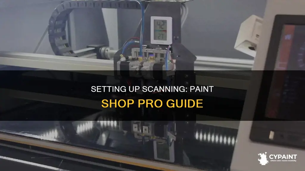 Setting Up Scanning: Paint Shop Pro Guide | CyPaint