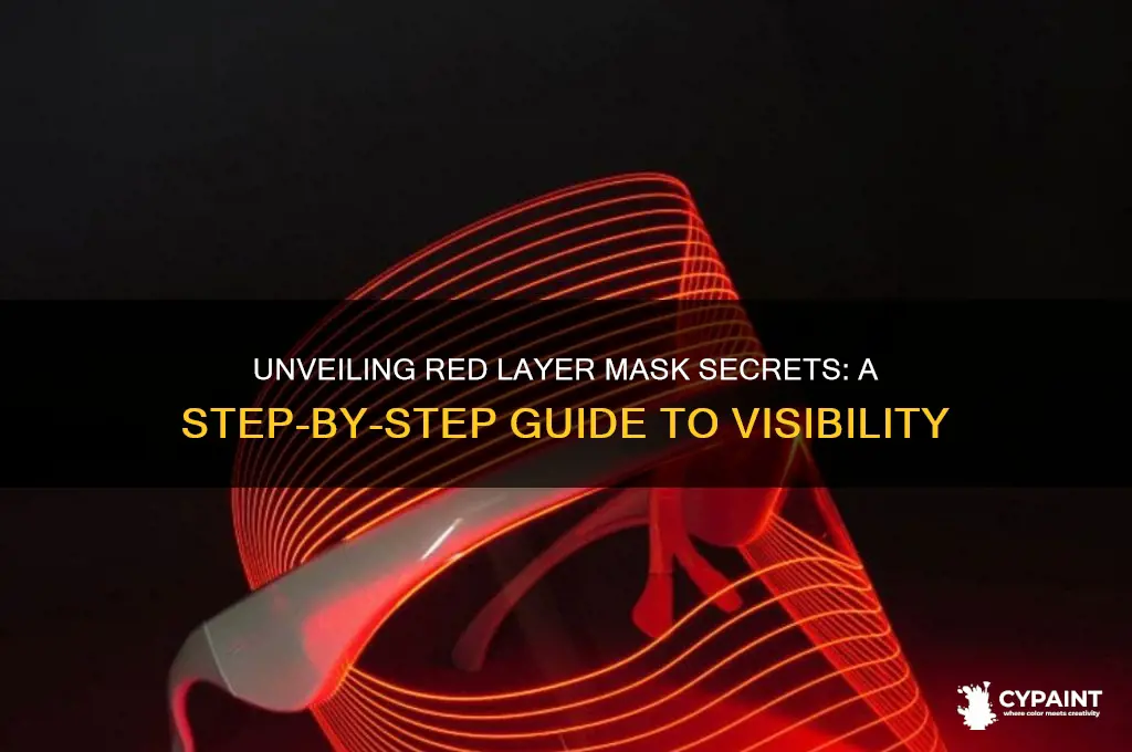 Unveiling Red Layer Mask Secrets: A Step-By-Step Guide To Visibility ...