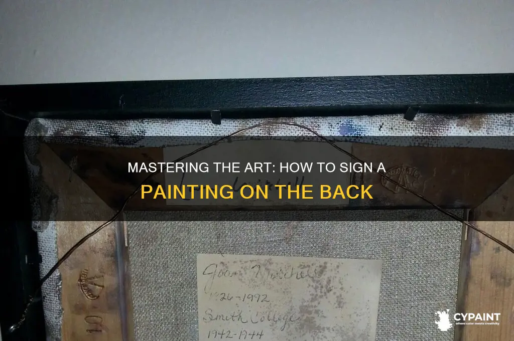 Mastering The Art: How To Sign A Painting On The Back | CyPaint