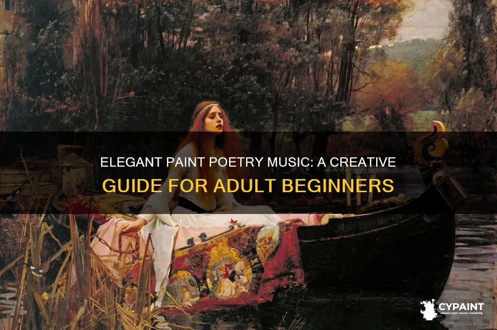 Elegant Paint Poetry Music: A Creative Guide For Adult Beginners | CyPaint