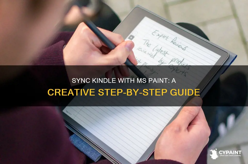 Sync Kindle With Ms Paint: A Creative Step-By-Step Guide | CyPaint