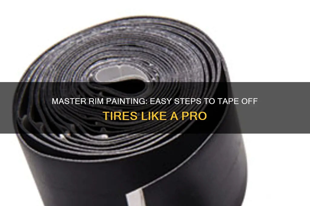 Master Rim Painting: Easy Steps To Tape Off Tires Like A Pro | CyPaint