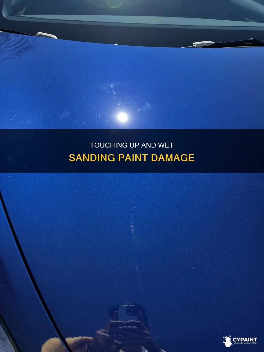 Touching Up And Wet Sanding Paint Damage | CyPaint