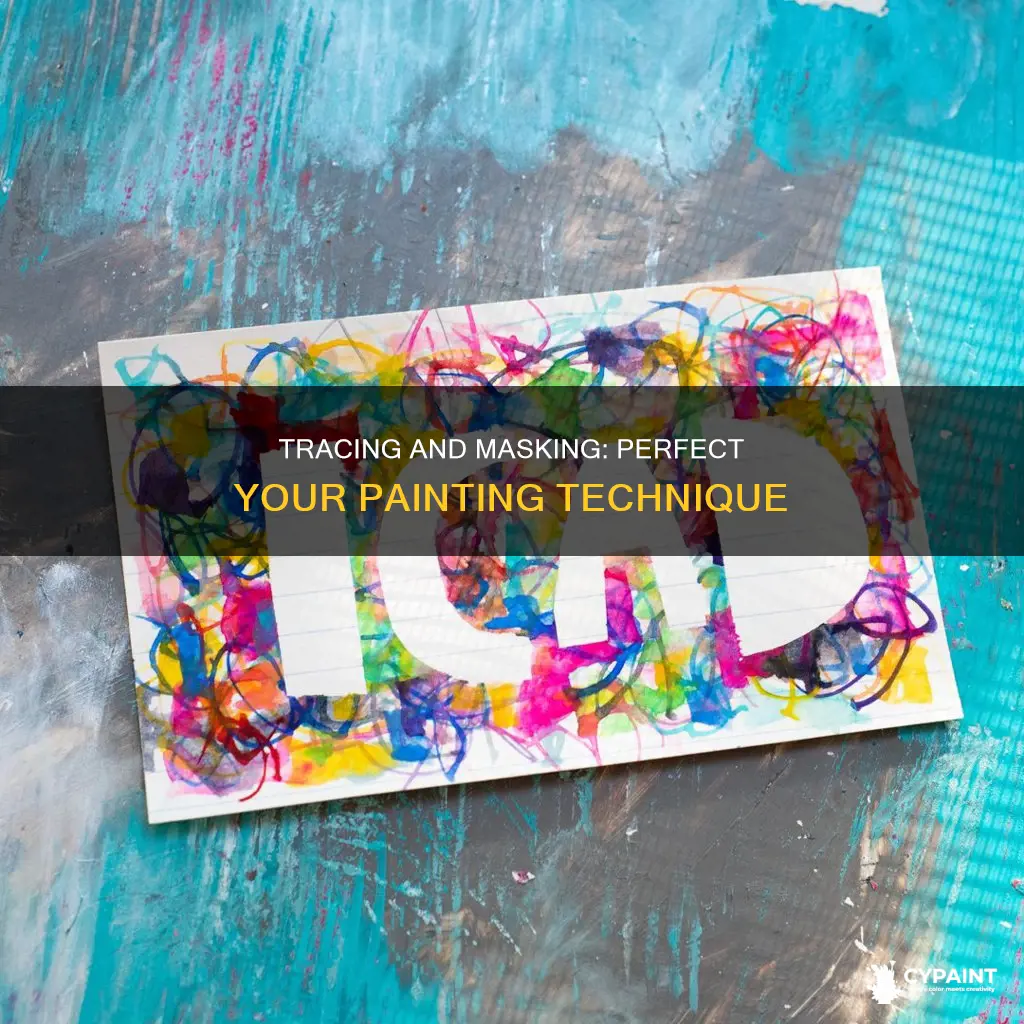 Tracing And Masking: Perfect Your Painting Technique | CyPaint