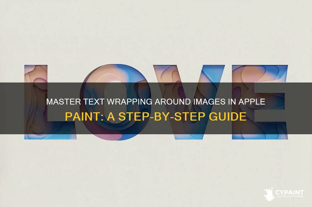 Master Text Wrapping Around Images In Apple Paint: A Step-By-Step Guide ...