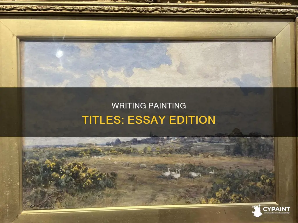 Writing Painting Titles: Essay Edition | CyPaint