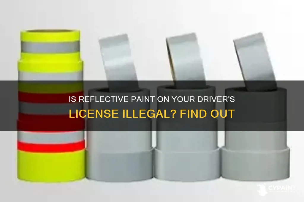 Is Reflective Paint On Your Driver's License Illegal? Find Out | CyPaint