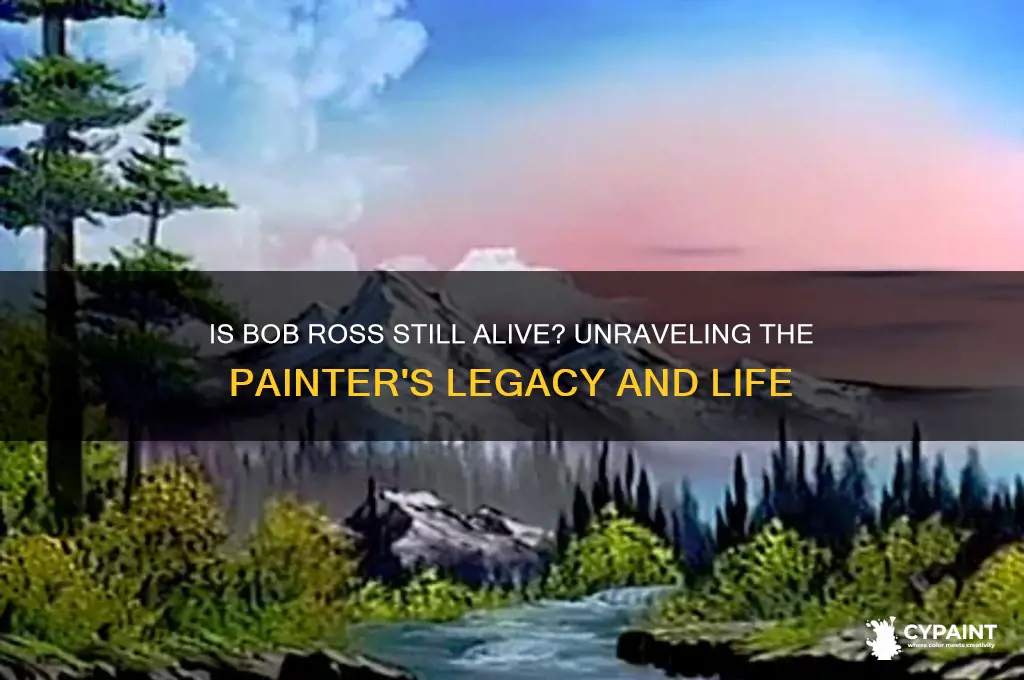 Is Bob Ross Still Alive? Unraveling The Painter's Legacy And Life | CyPaint