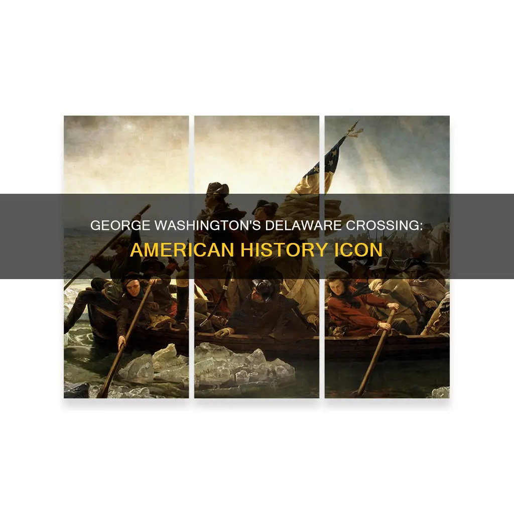 George Washington's Delaware Crossing: American History Icon | CyPaint