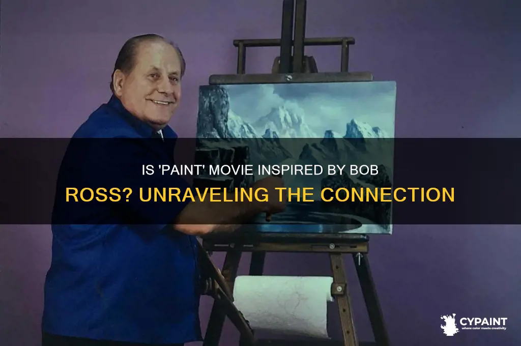 Is 'Paint' Movie Inspired By Bob Ross? Unraveling The Connection | CyPaint