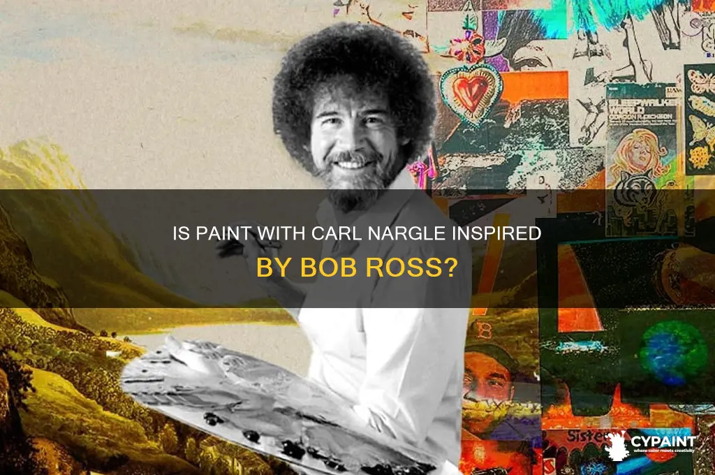 Is Paint With Carl Nargle Inspired By Bob Ross? | CyPaint