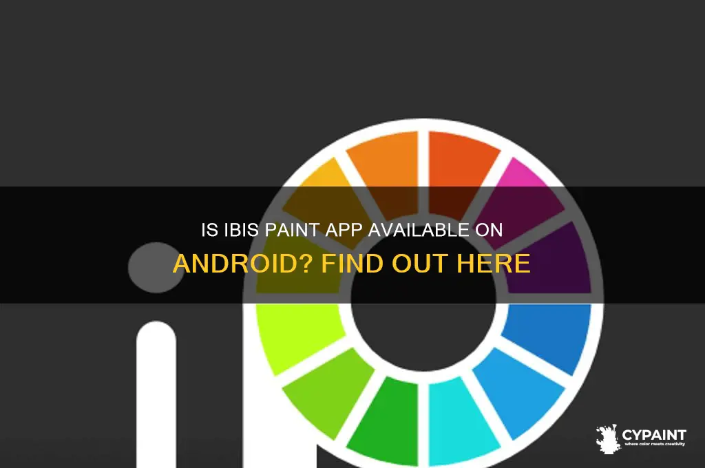 Is Ibis Paint App Available On Android? Find Out Here | CyPaint