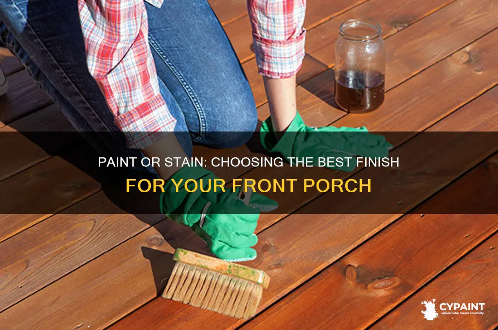 Paint Or Stain: Choosing The Best Finish For Your Front Porch | CyPaint