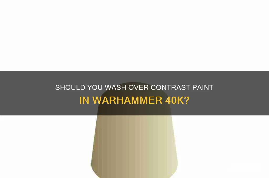 Should You Wash Over Contrast Paint In Warhammer 40K? | CyPaint