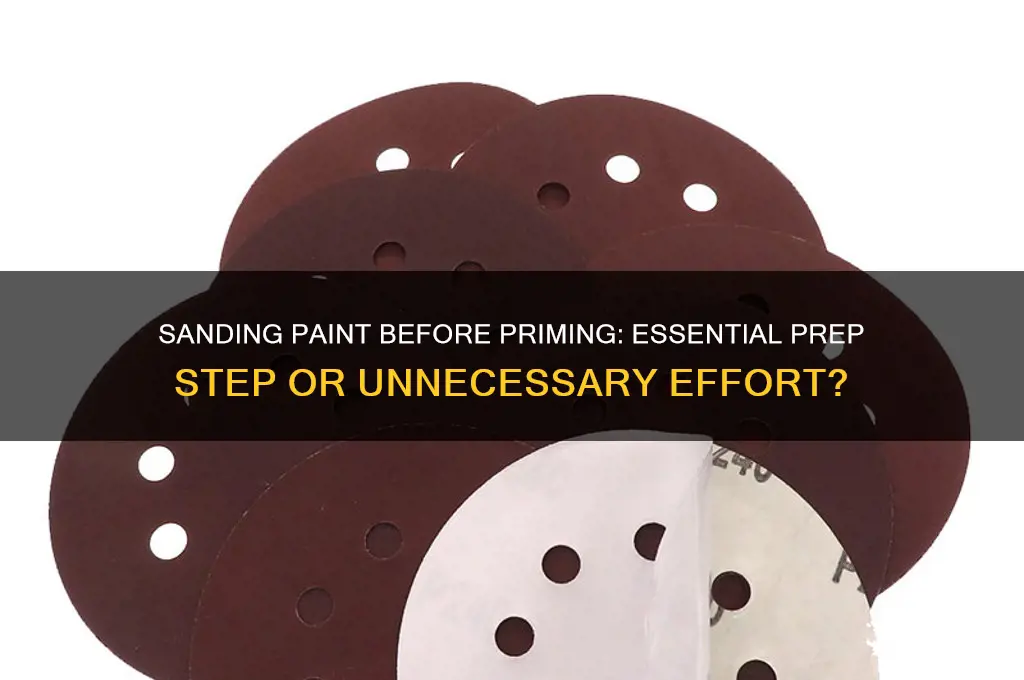 Sanding Paint Before Priming: Essential Prep Step Or Unnecessary Effort ...