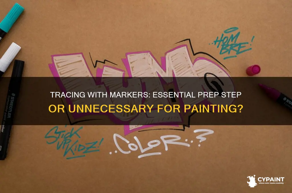 Tracing With Markers: Essential Prep Step Or Unnecessary For Painting ...