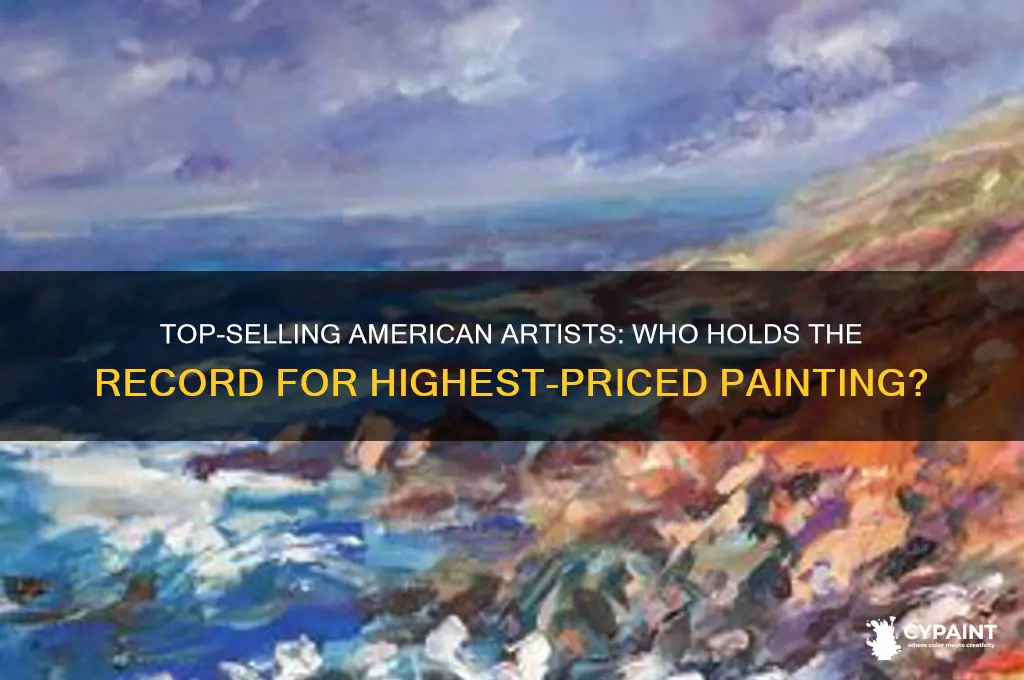 Top-Selling American Artists: Who Holds The Record For Highest-Priced ...