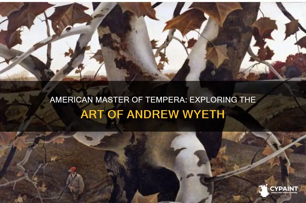 American Master Of Tempera: Exploring The Art Of Andrew Wyeth | CyPaint