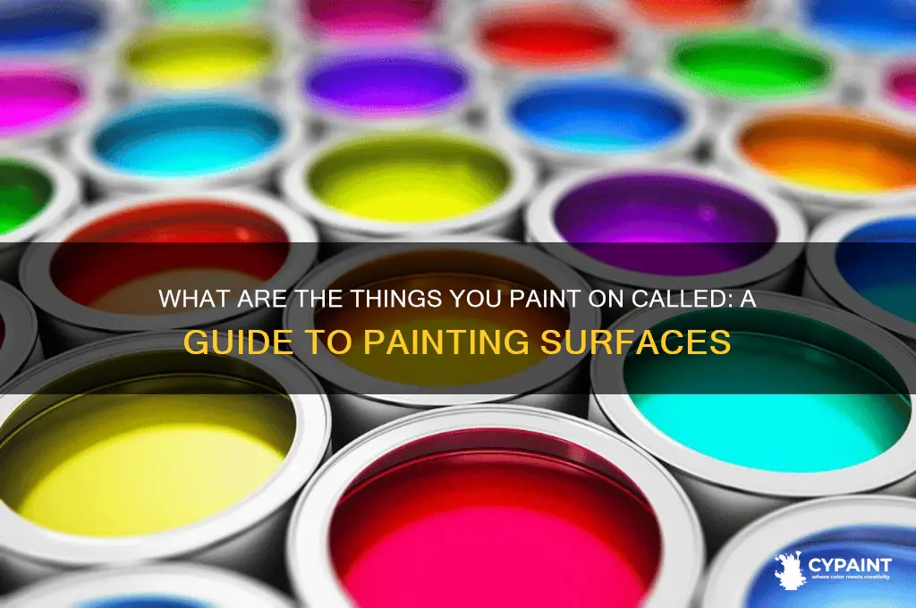 What Are The Things You Paint On Called: A Guide To Painting Surfaces ...
