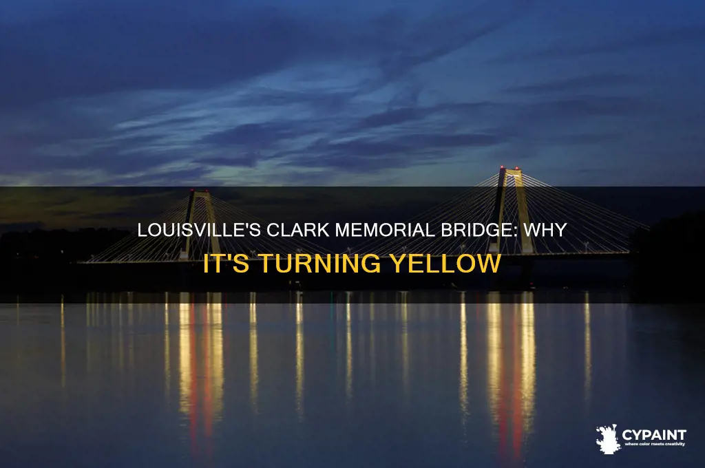 Louisville's Clark Memorial Bridge: Why It's Turning Yellow | CyPaint