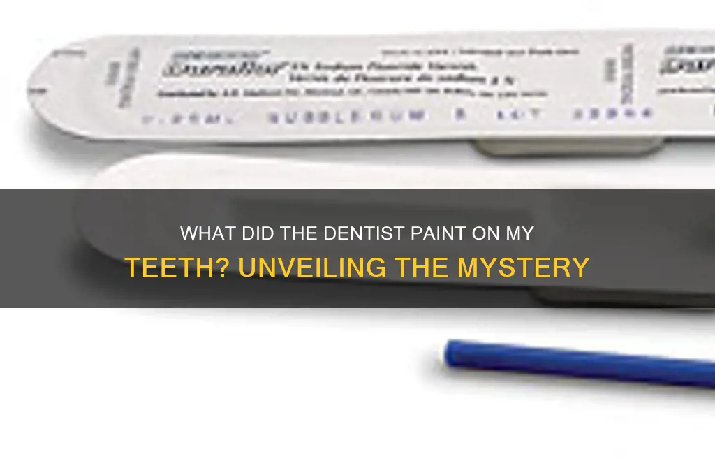 What Did The Dentist Paint On My Teeth? Unveiling The Mystery | CyPaint
