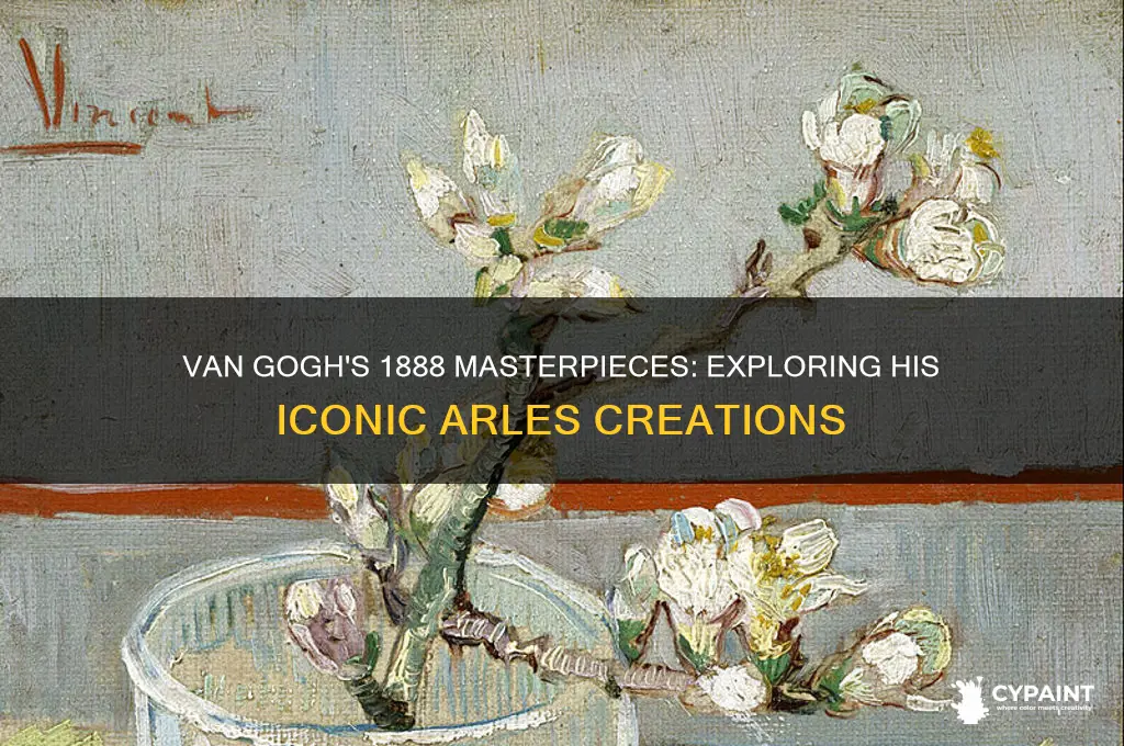 Van Gogh's 1888 Masterpieces: Exploring His Iconic Arles Creations ...
