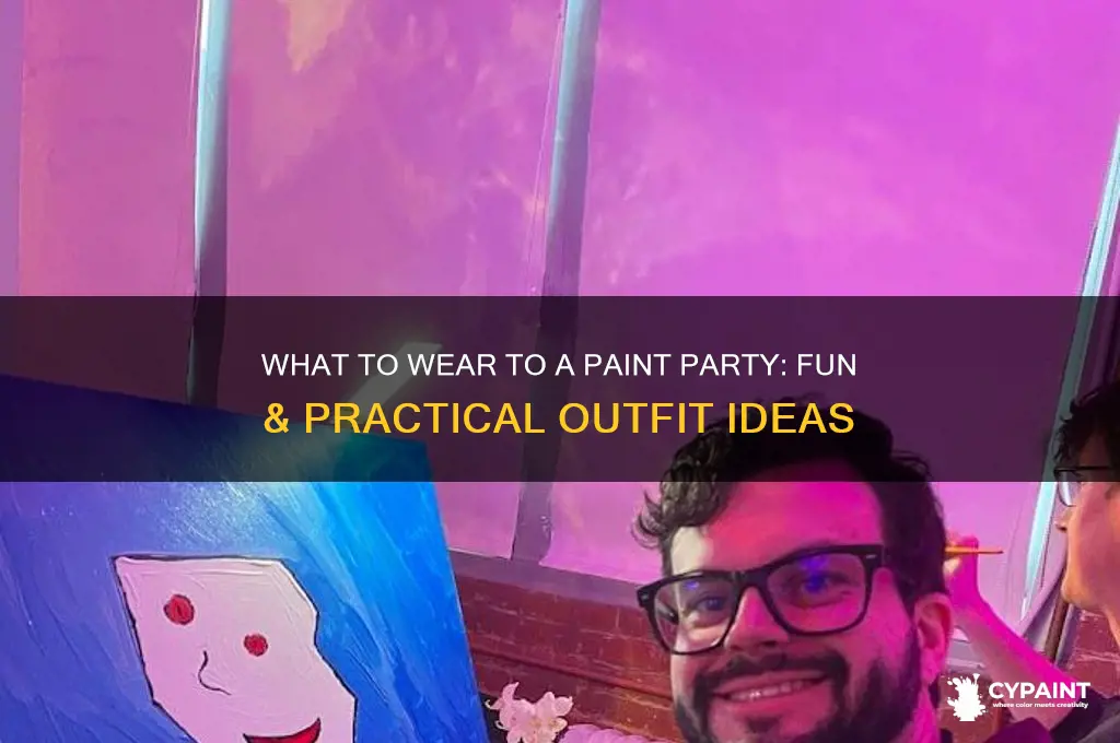 What To Wear To A Paint Party: Fun & Practical Outfit Ideas | CyPaint