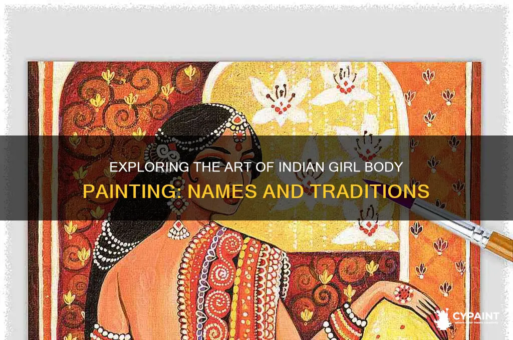 Exploring The Art Of Indian Girl Body Painting: Names And Traditions ...