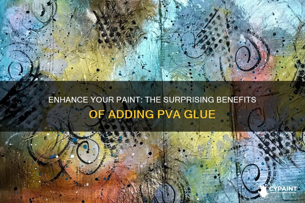 Enhance Your Paint: The Surprising Benefits Of Adding Pva Glue | CyPaint