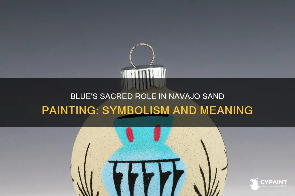 Blue's Sacred Role In Navajo Sand Painting: Symbolism And Meaning | CyPaint