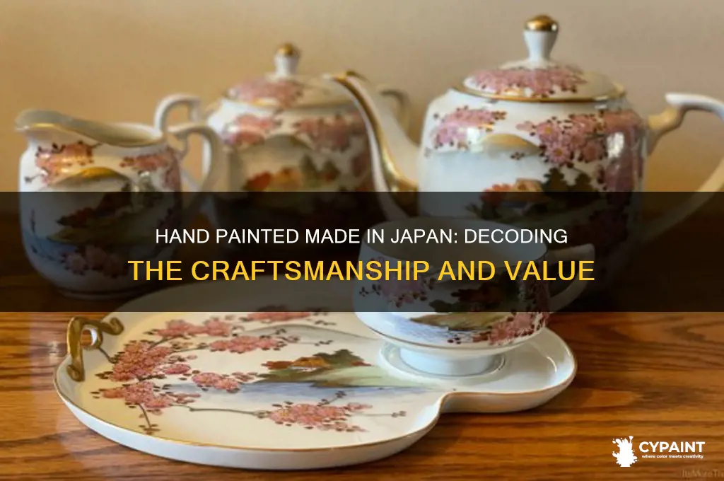 Hand Painted Made In Japan: Decoding The Craftsmanship And Value | CyPaint