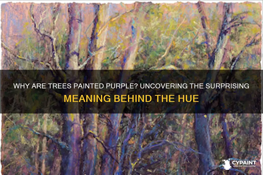 Why Are Trees Painted Purple? Uncovering The Surprising Meaning Behind ...