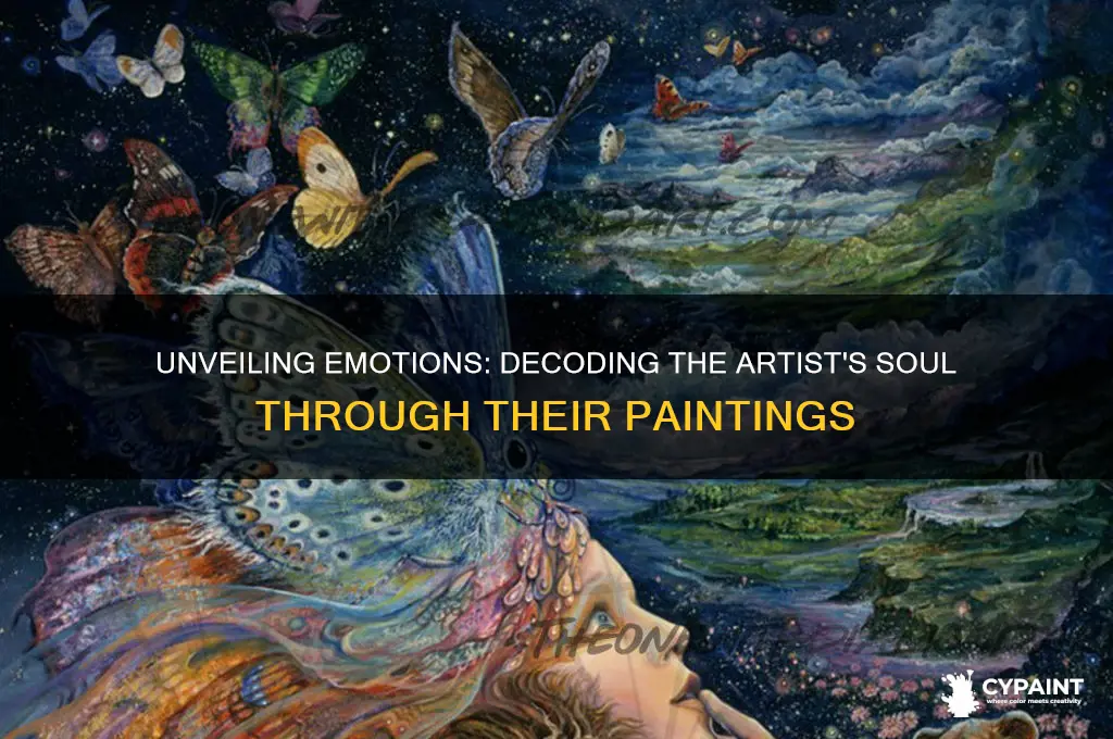 Unveiling Emotions: Decoding The Artist's Soul Through Their Paintings ...