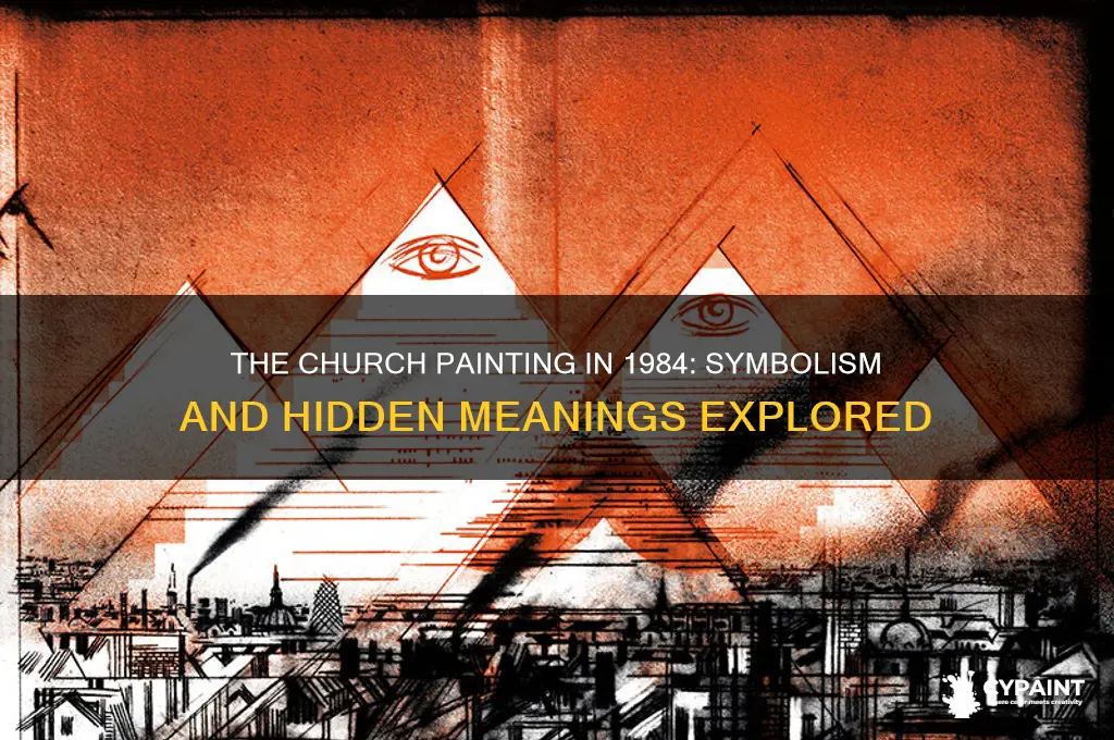 The Church Painting In 1984: Symbolism And Hidden Meanings Explored ...