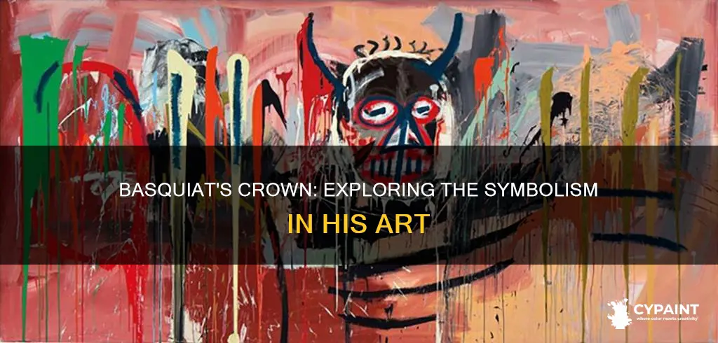 Basquiat s Crown Exploring The Symbolism In His Art CyPaint